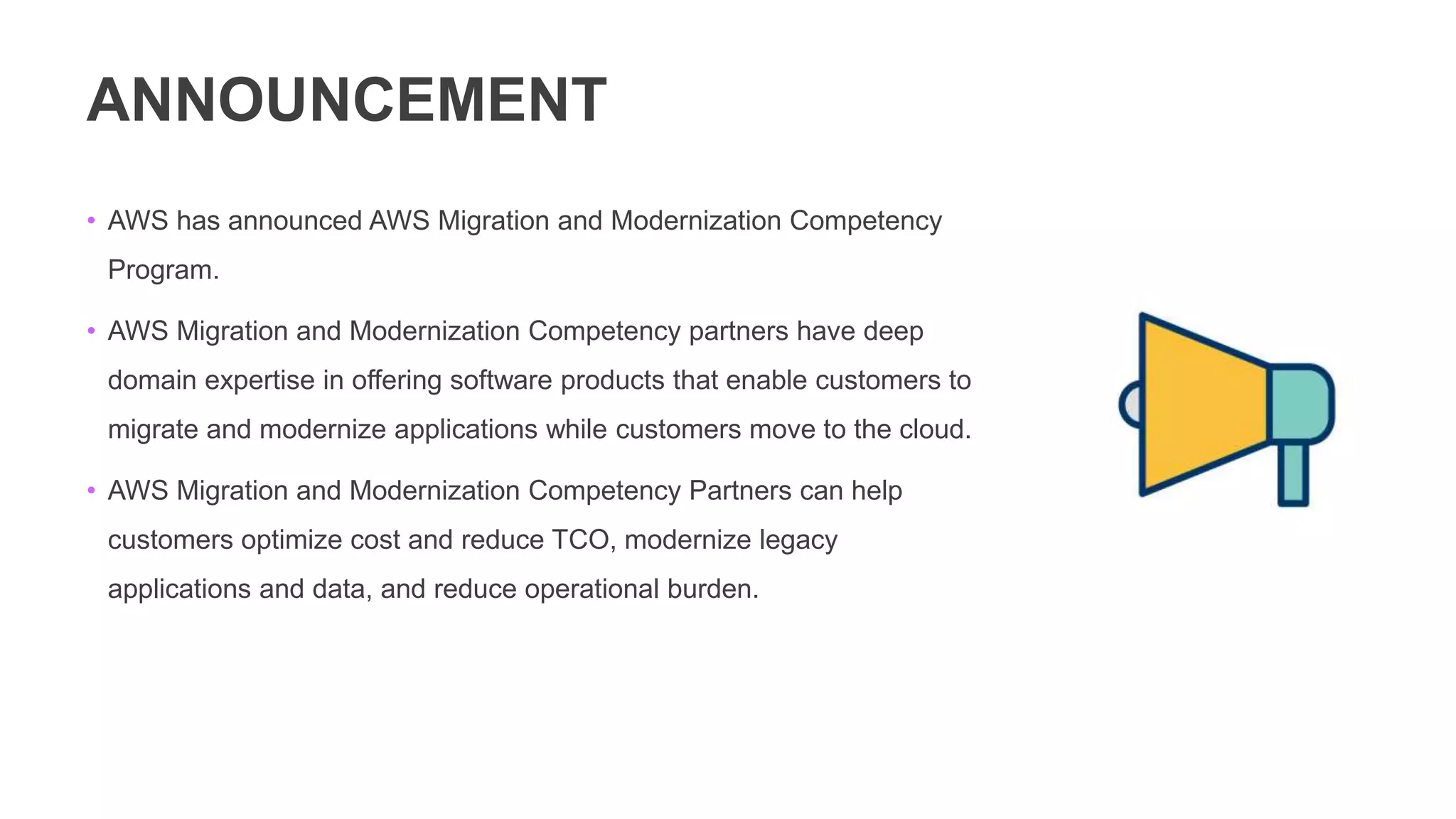 Introducing the aws migration and modernization competency | PPTX