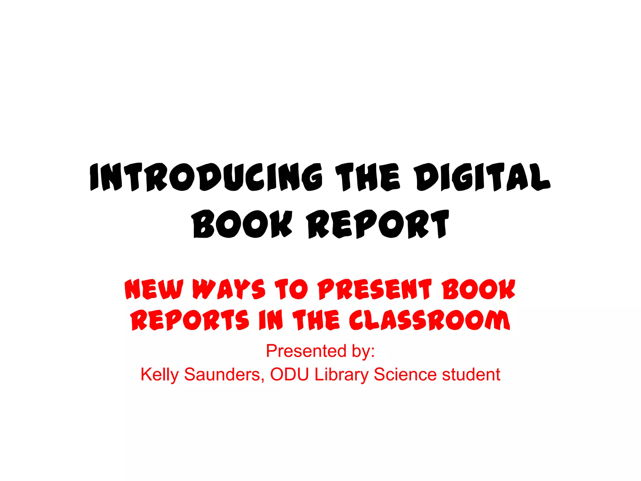 Introducing the digital book report | PPT