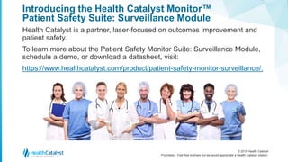 Introducing the Health Catalyst Monitor™ Patient Safety Suite ...