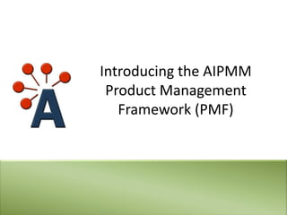 Introducing the Product Mgmt Framework (PMF) | PPT