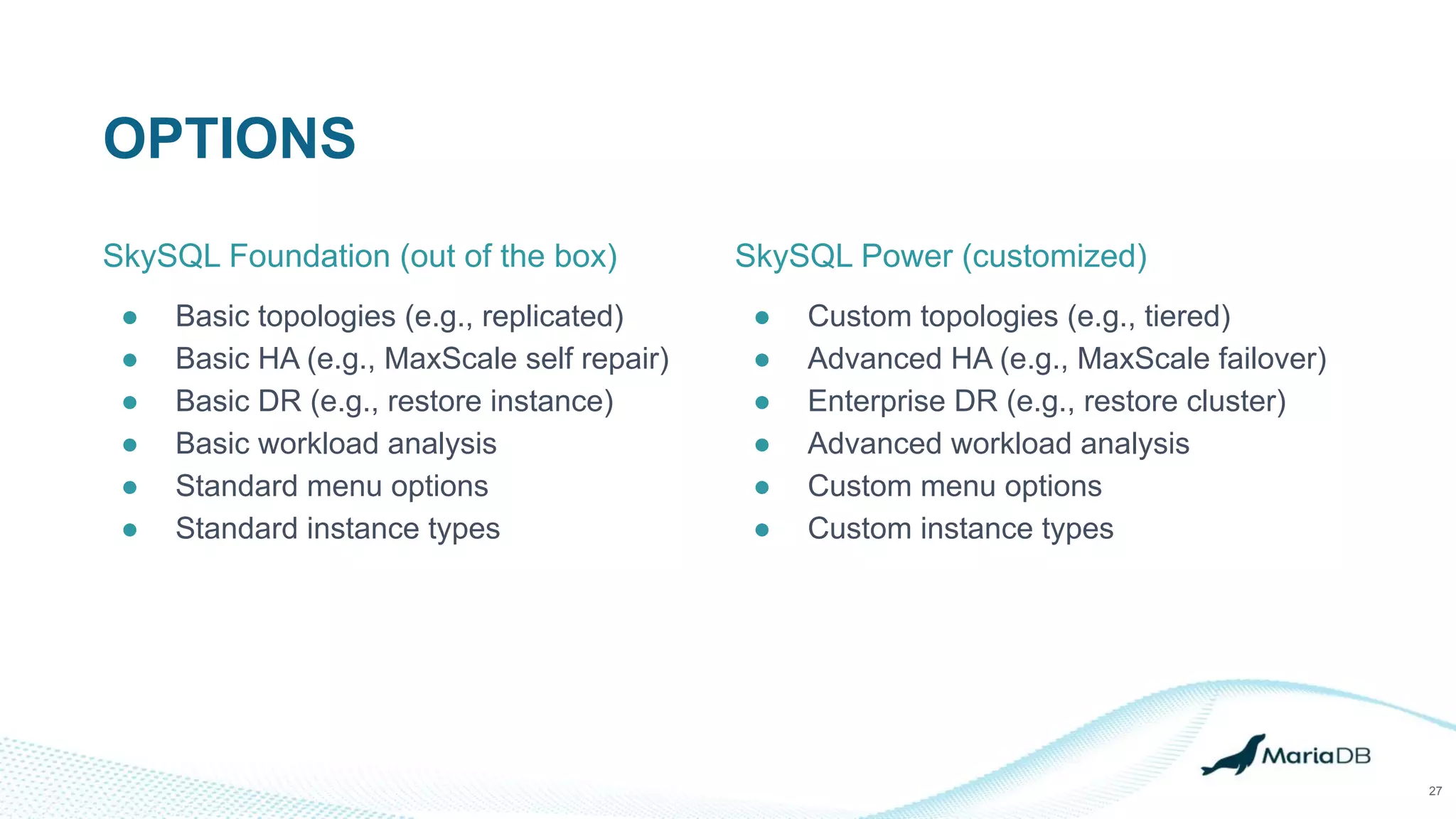 Introducing the ultimate MariaDB cloud, SkySQL | PPT