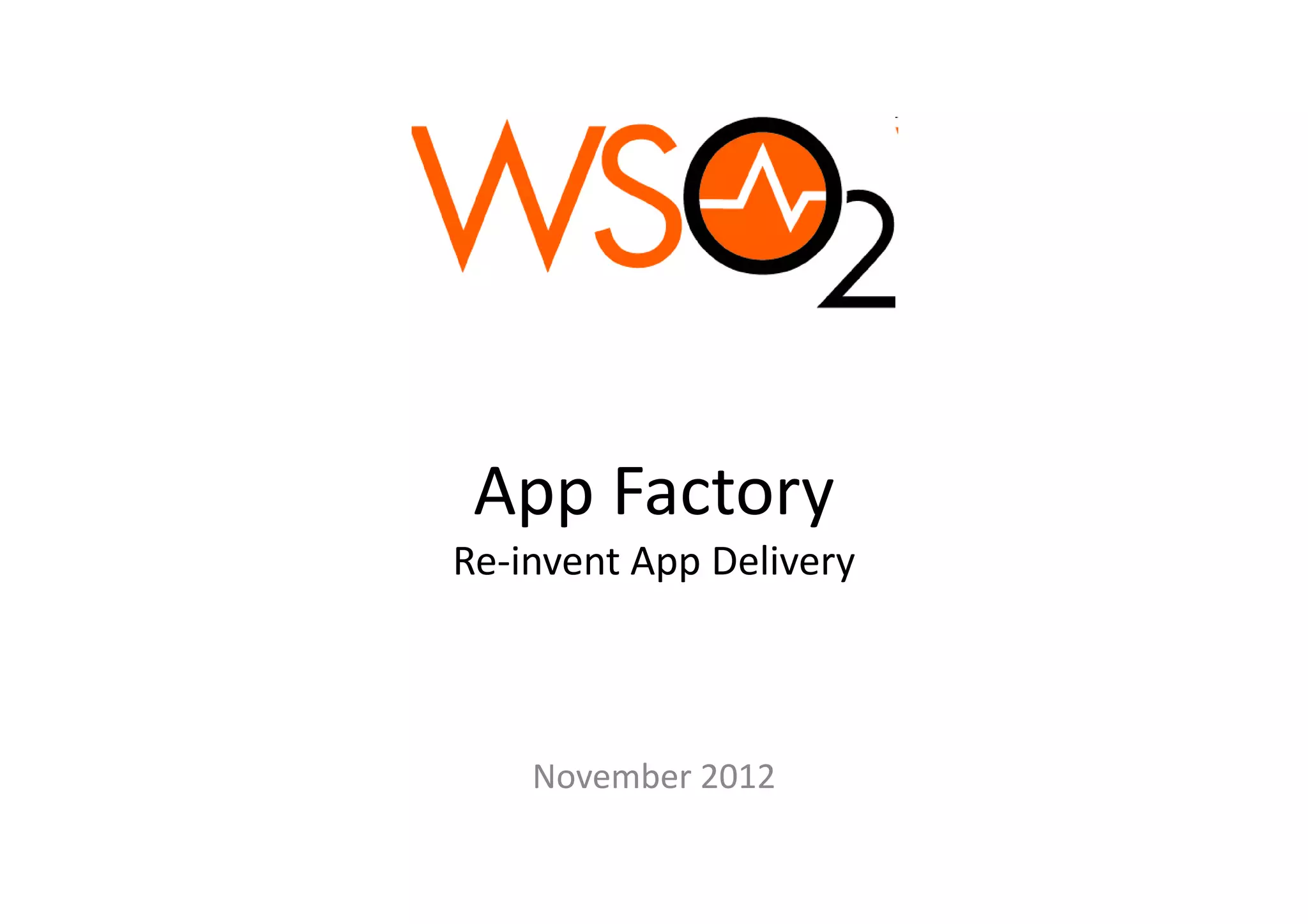 Introducing the WSO2 App Factory | PPT