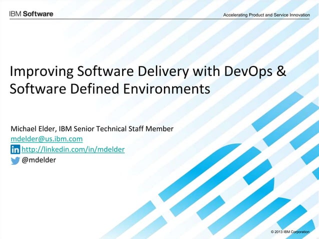 Improving Software Delivery with DevOps & Software Defined Environments ...
