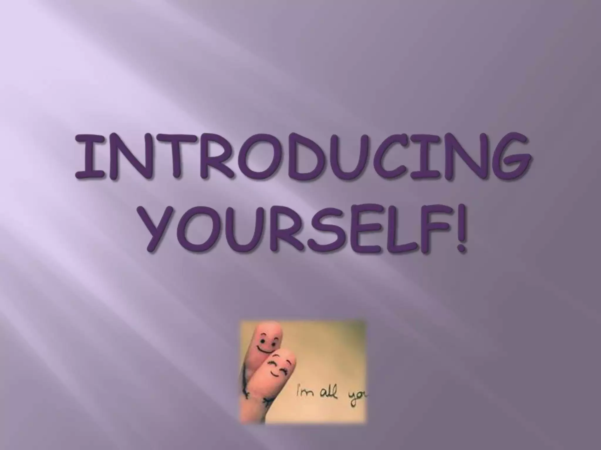 Introducing yourself! | PPT