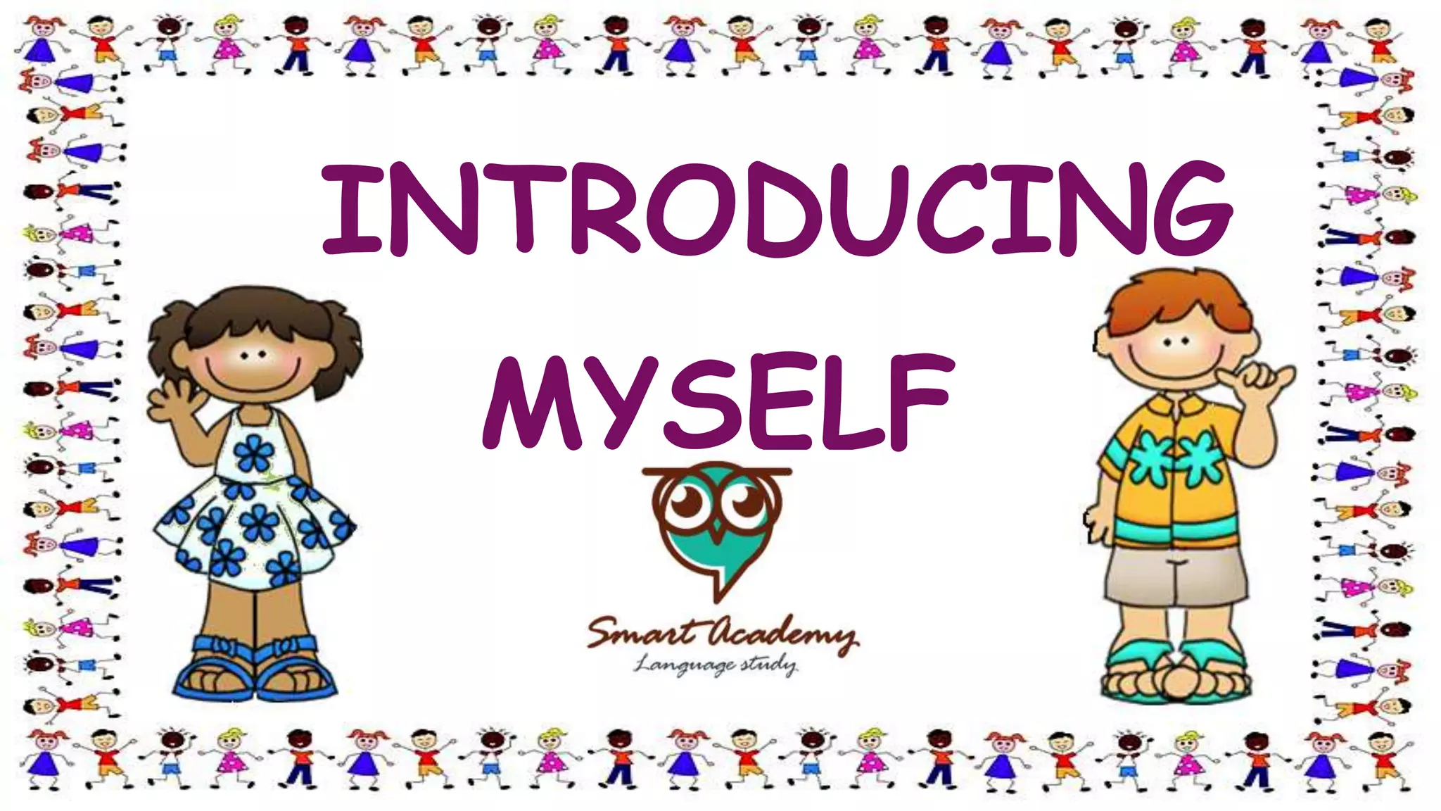 INTRODUCING YOURSELF.ppsx