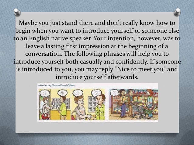 Introducing yourself and others