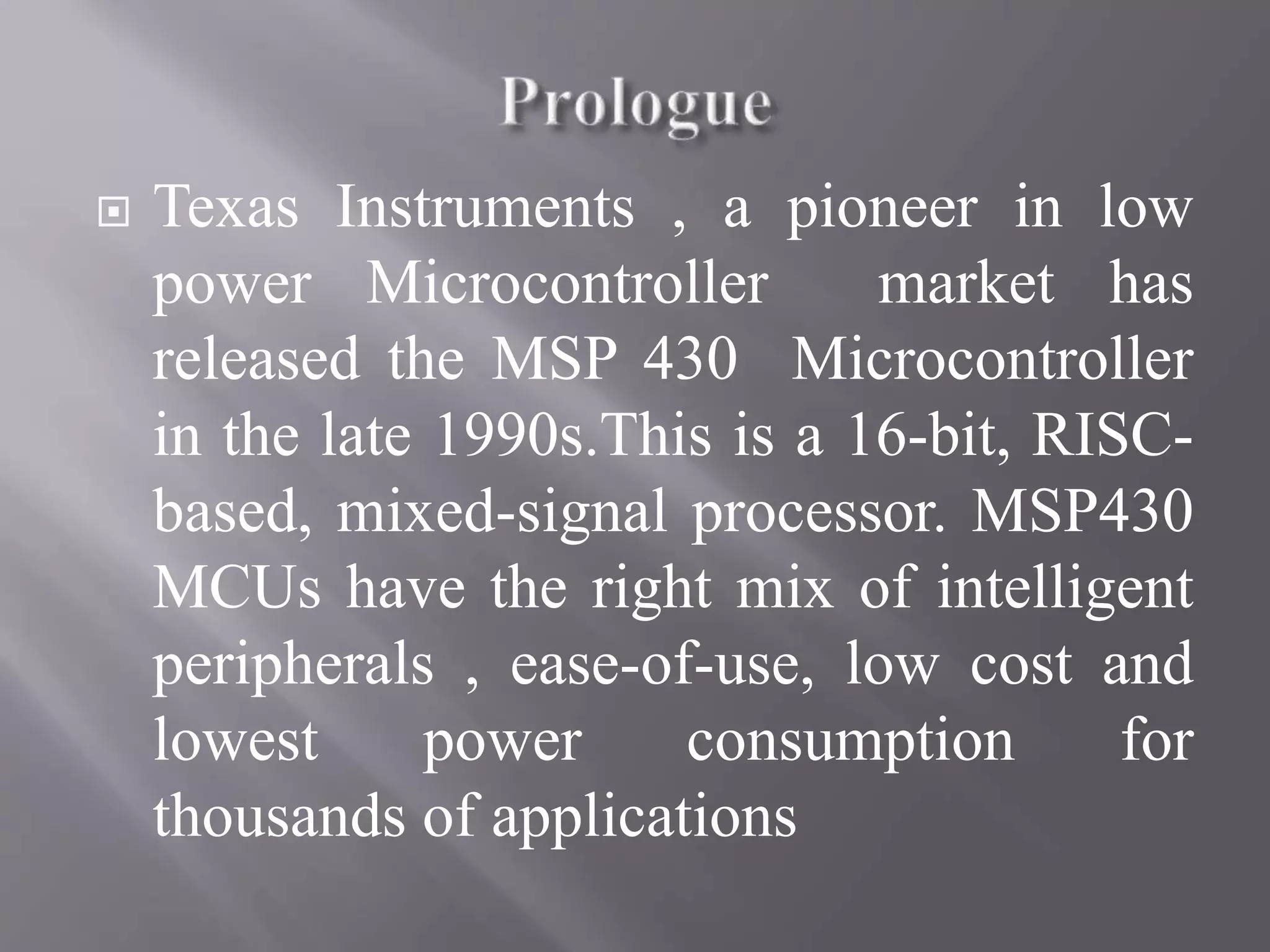Introducion to MSP430 Microcontroller.pptx | Operating Systems | Computer Software and Applications
