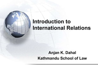 Introduction to the Study of International Relations | PPT