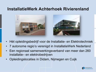 InstallatieWerk Achterhoek Rivierenland | PPTX | Careers