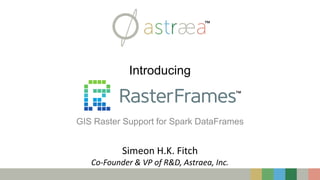 Introducting RasterFrames | PPT