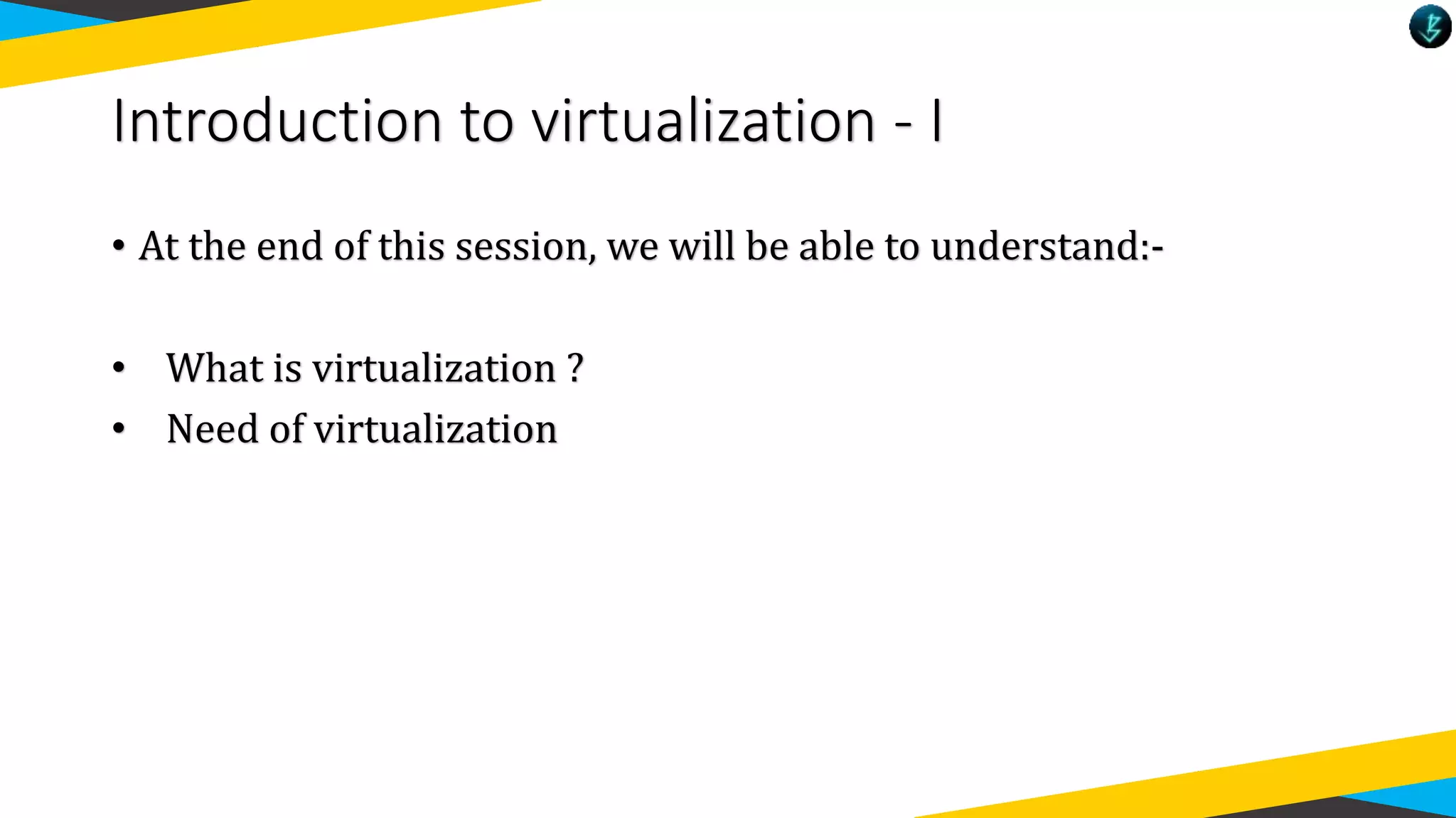 Introductin to virtualization i | PPT