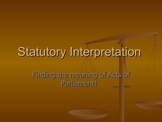 Introduction to Statutory Interpretation | PPT