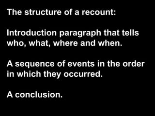 Recount Writing Introduction | PPTX