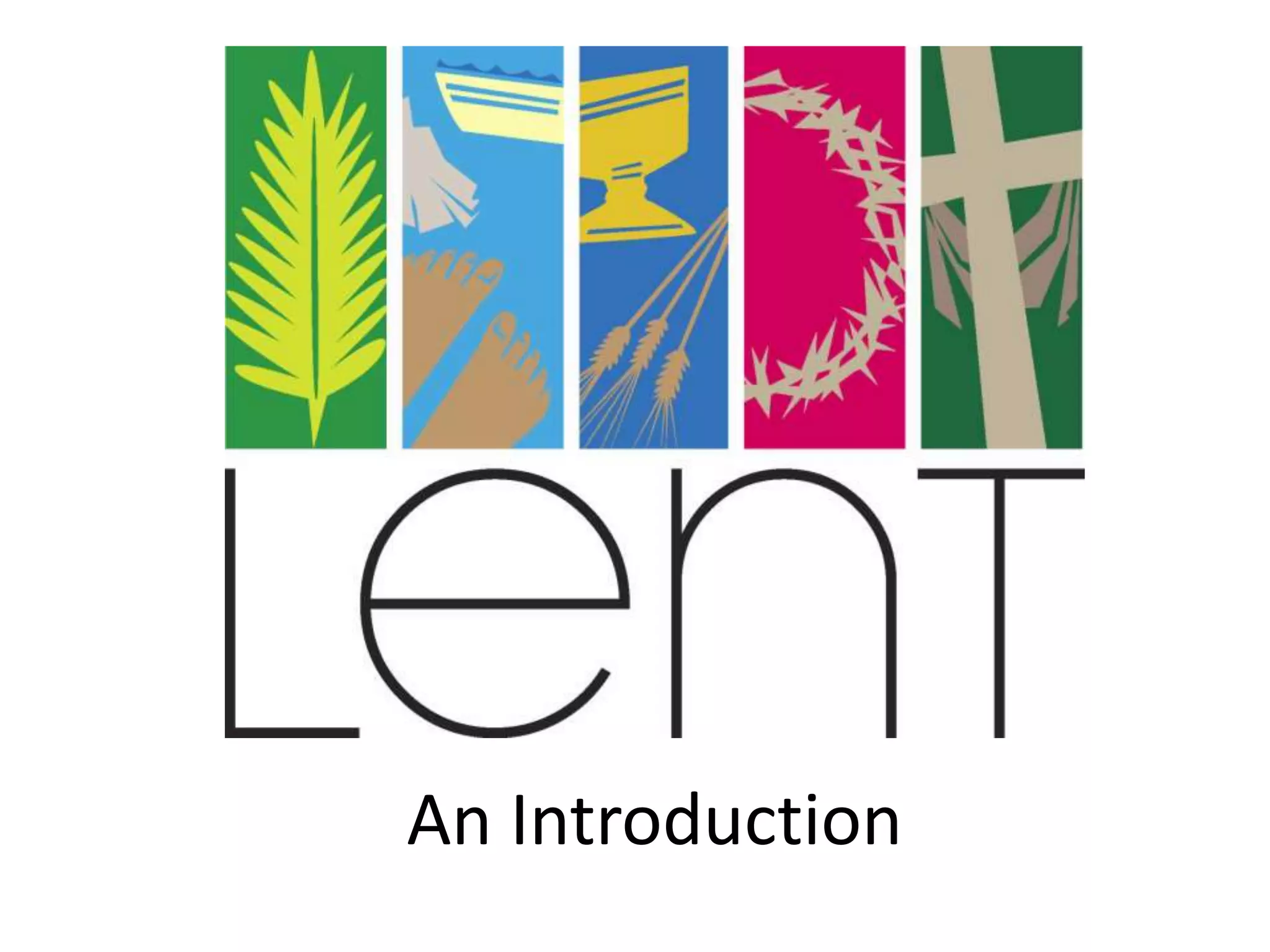Introduction to the meaning of Lent | PPT