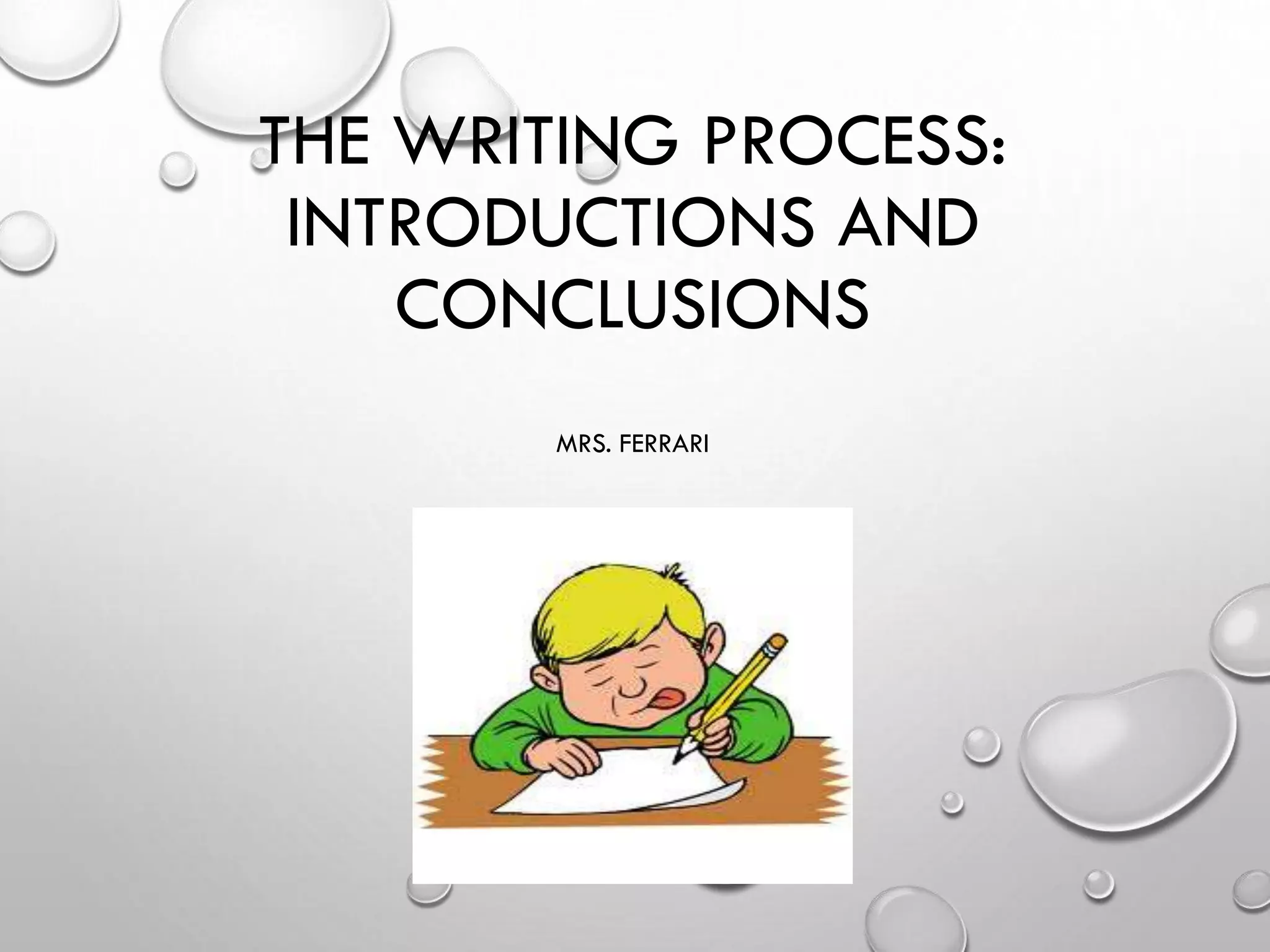 Writing Introductions and Conclusions: Some Top Tips | PPT
