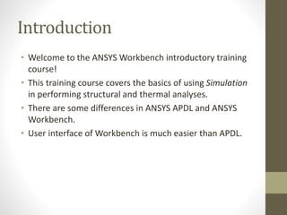 Introduction to ANSYS Workbench | PPTX