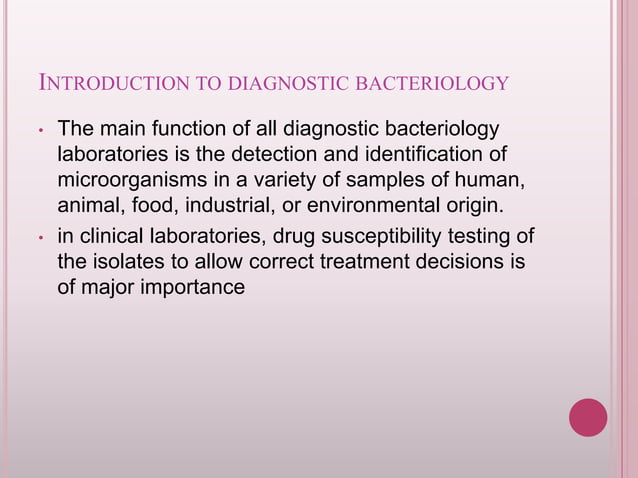 Introduction. to Systematic diagnostic bacteriology | PPTX | Infectious Diseases | Diseases and ...