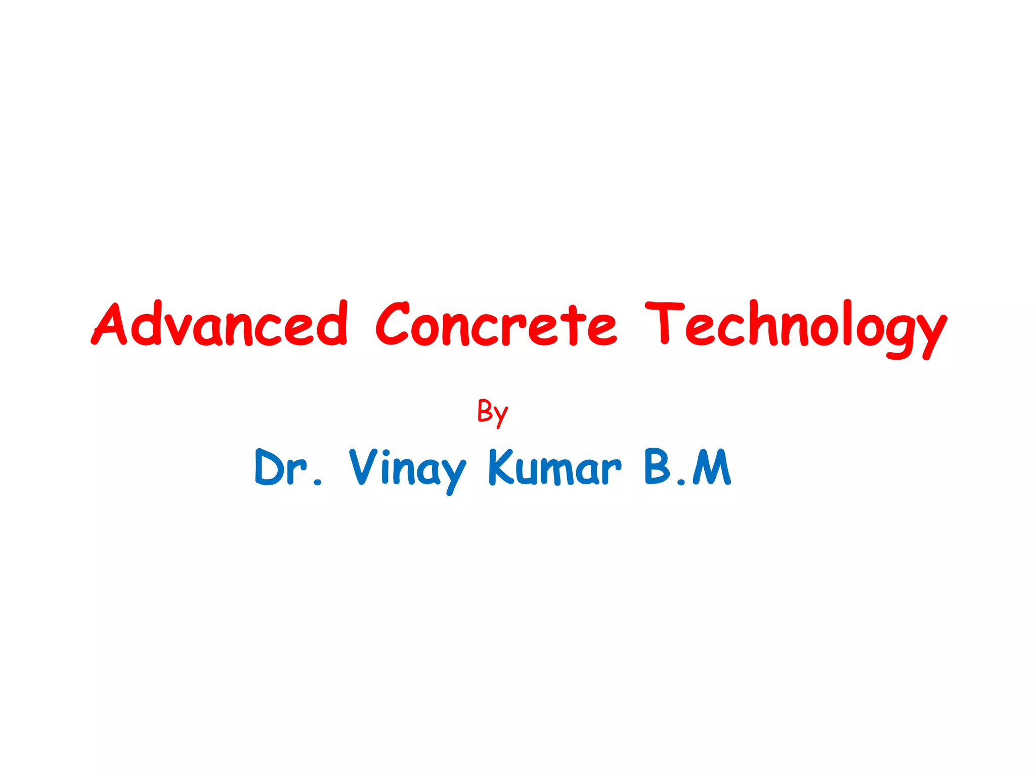 Introduction to Concrete Technology by Dr,Vinay Kumar B M | PDF