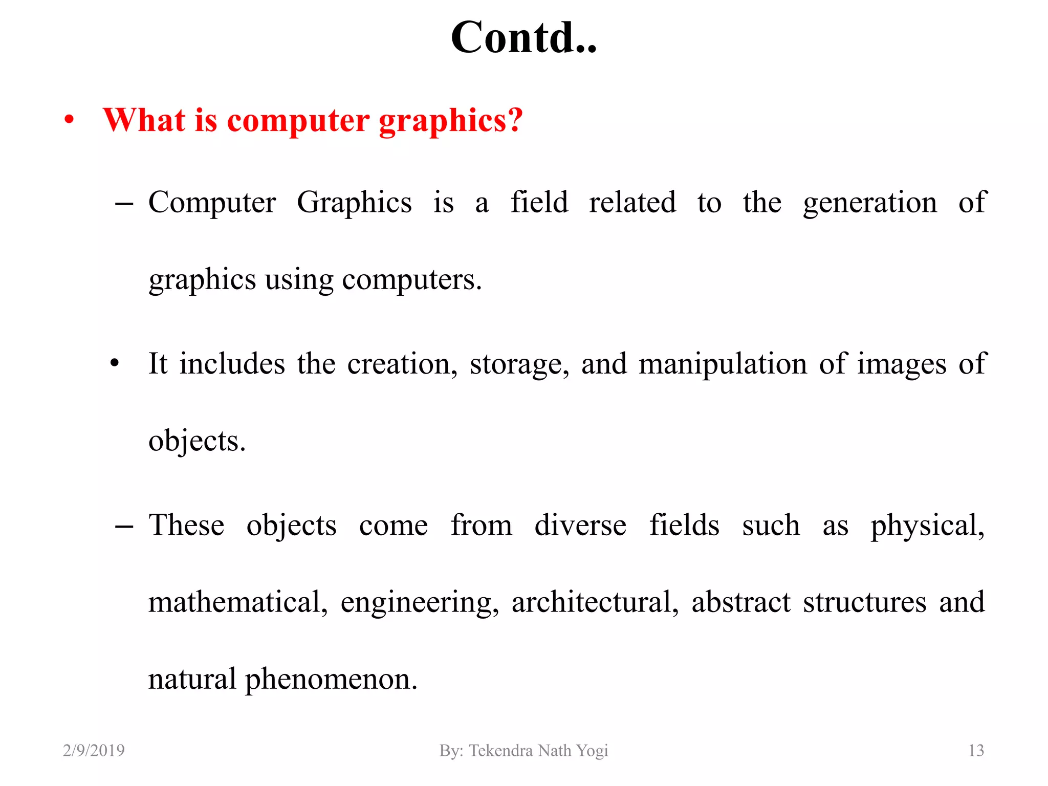 B. SC CSIT Computer Graphics Unit1.1 By Tekendra Nath Yogi | PPTX