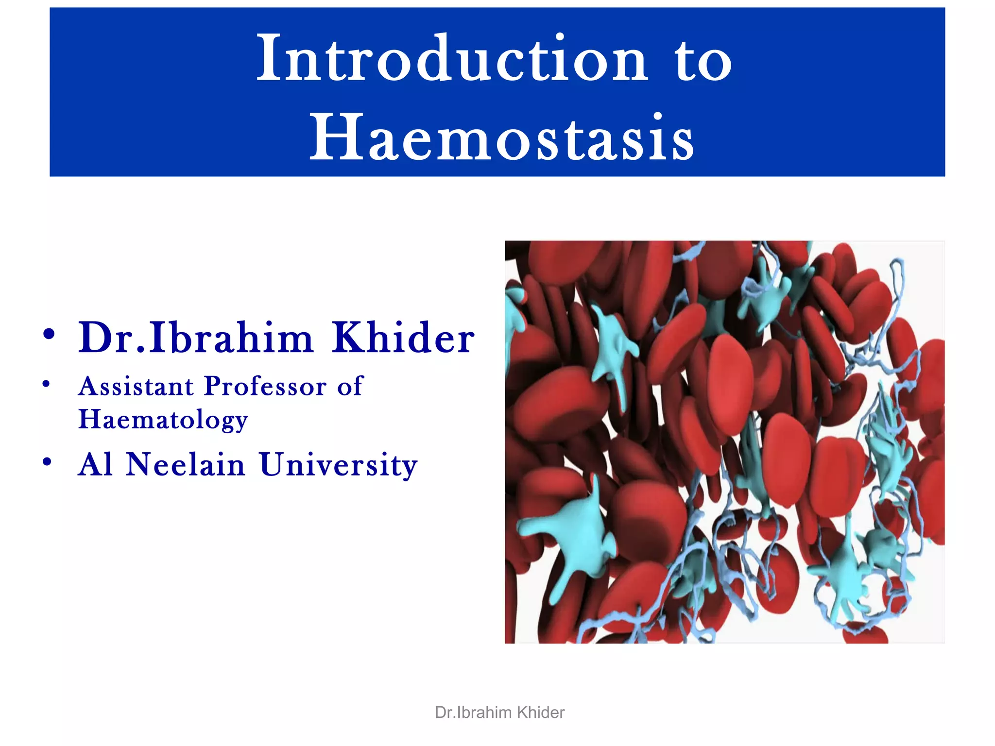 Introduction to Haemostasis | PPT