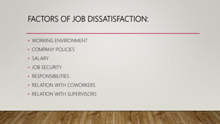 Impact of Job Satisfaction and Job Dissatisfaction on Employees ...