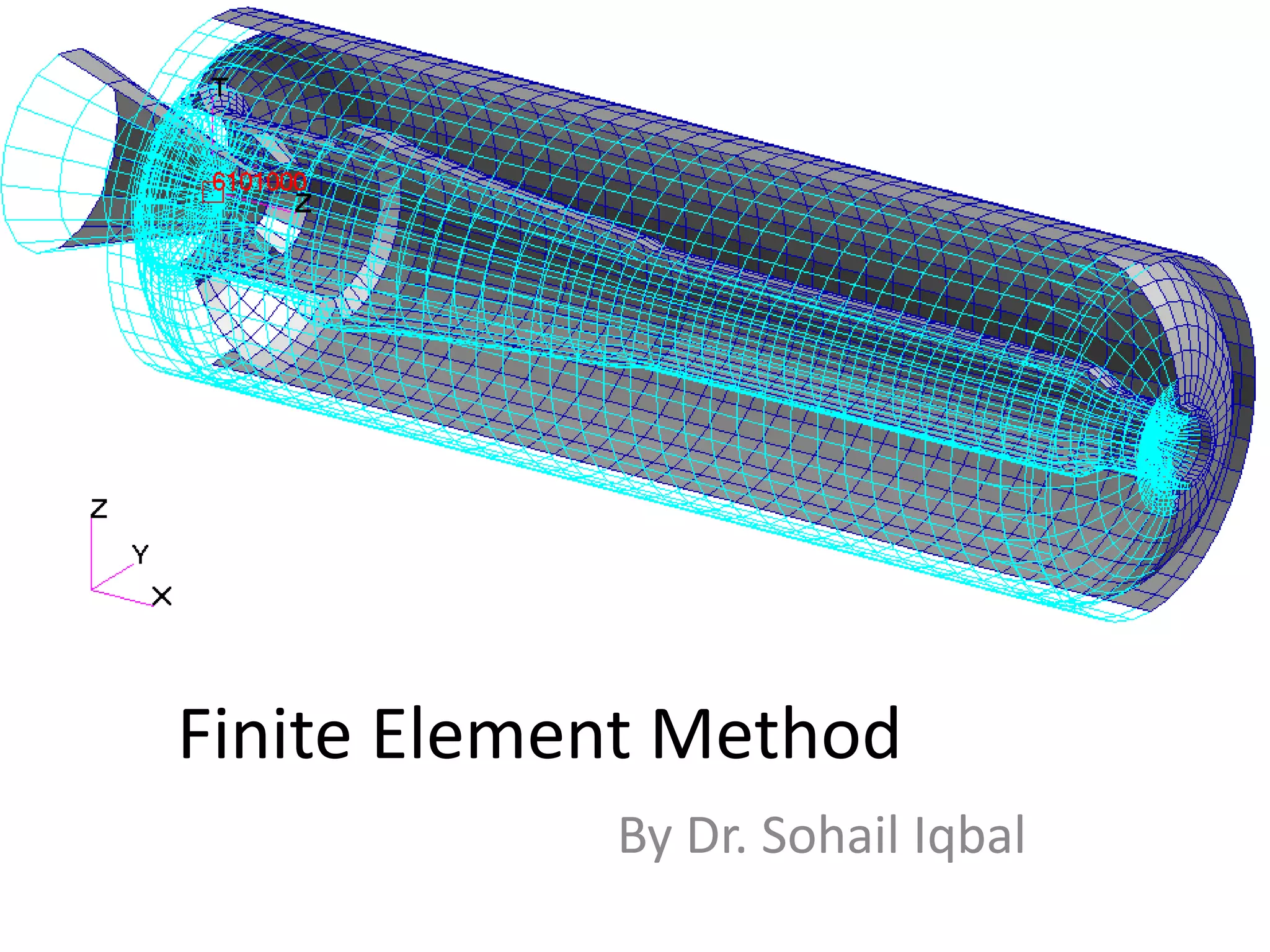 Introduction To Finite Element Method PPT Introduction To Finite Element Method PPT