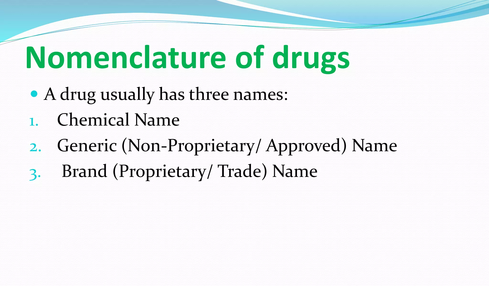 Introduction to Pharmacology, Source, Nomenclature& use of Herbal Drugs ...