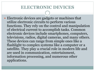 INTRODUCTION to electronics devices,very helpful | PPTX