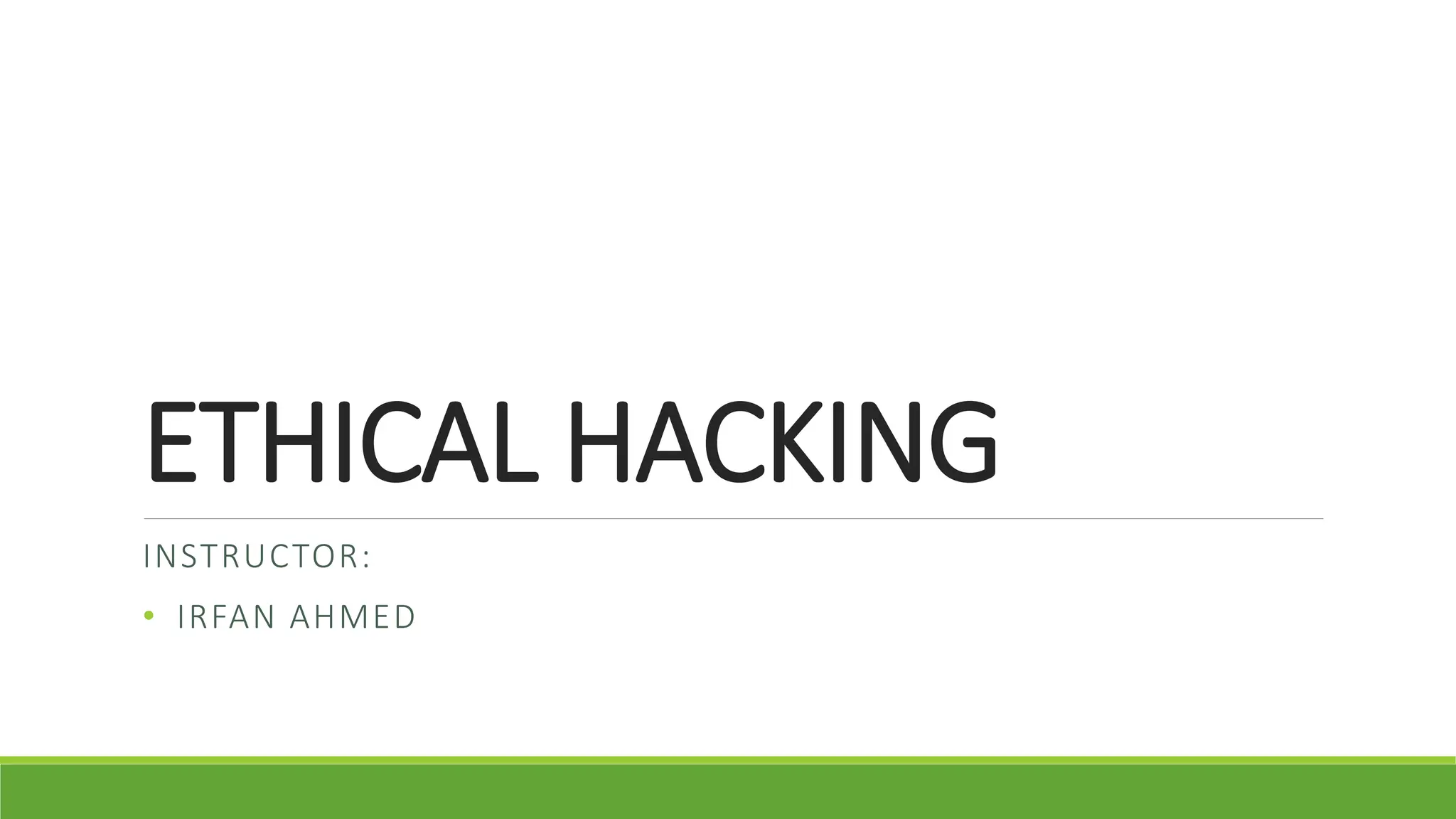 Introduction of ethical hacking......... | PPT