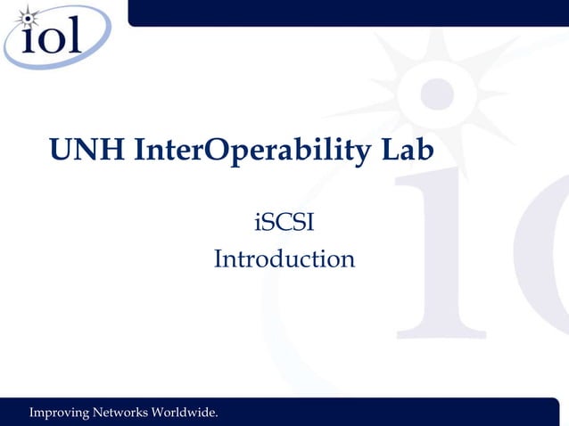 UNH InterOperability Lab - iSCSI Introduction | PPT