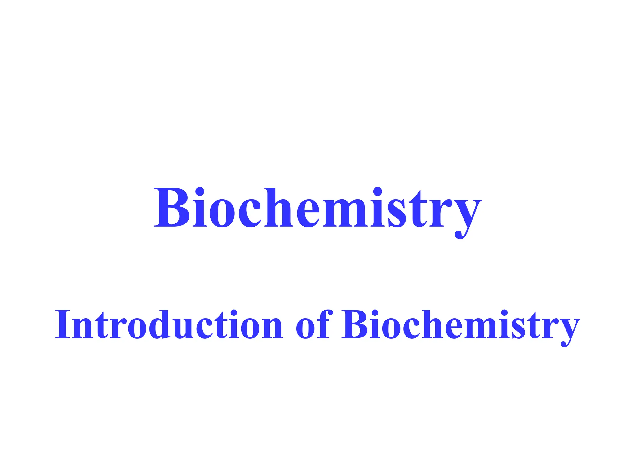 Brief Introduction to Biochemistry .pptx