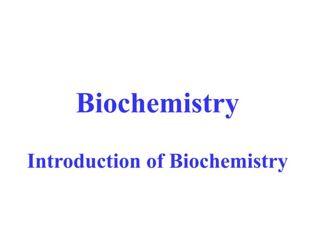 Brief Introduction to Biochemistry .pptx