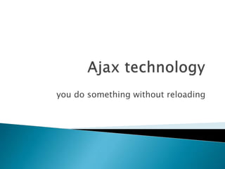 Introduction about-ajax-framework | PPT