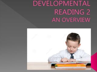INTRODUCTION- DEVELOPMENTAL READING 2.pptx