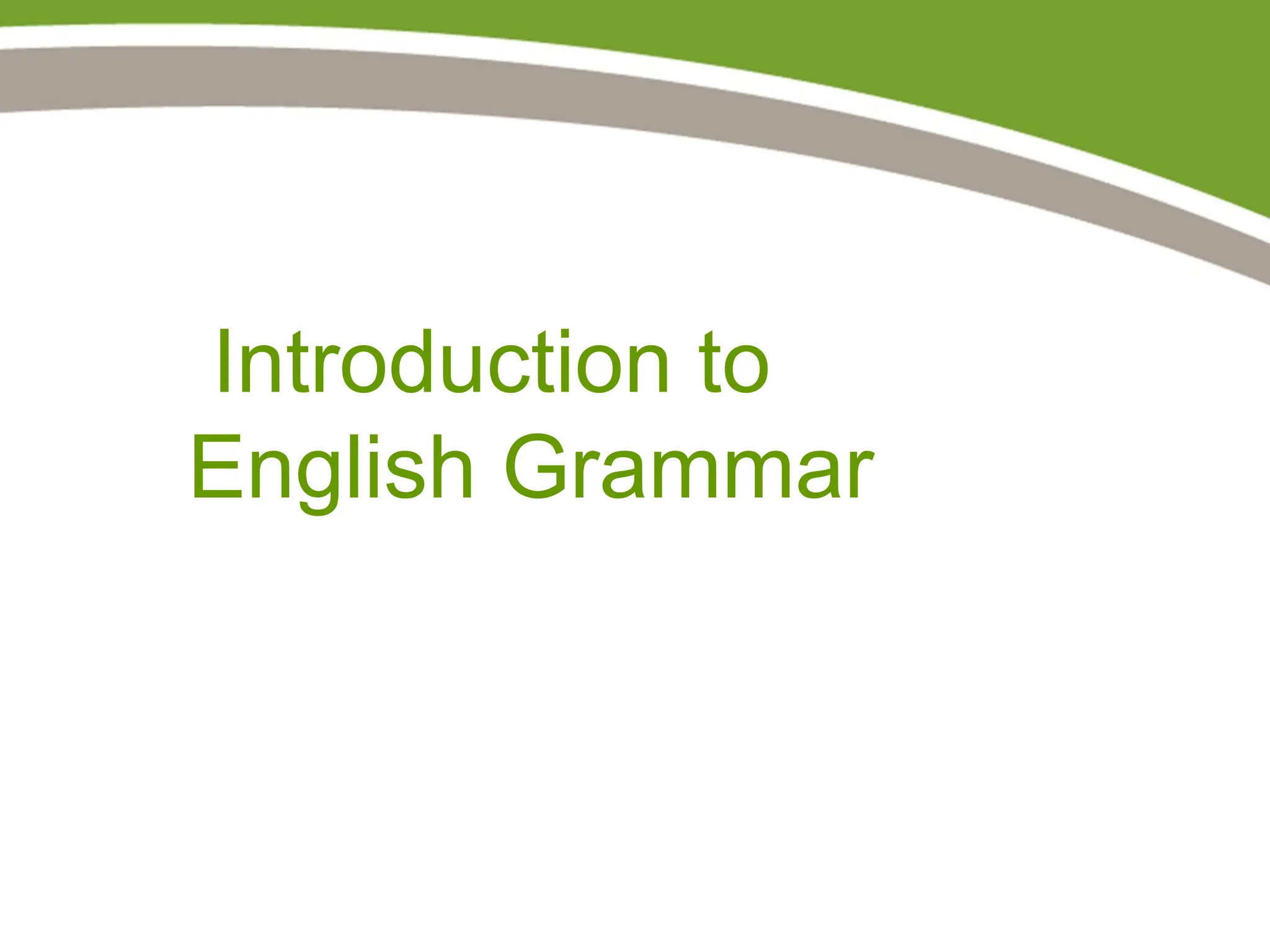 Introduction-GRAMMAR-ppt.ppt Introduction | PPT