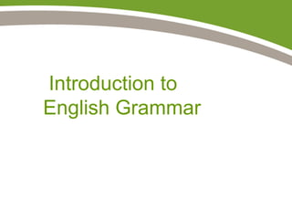 Introduction-GRAMMAR-ppt.ppt Introduction | PPT