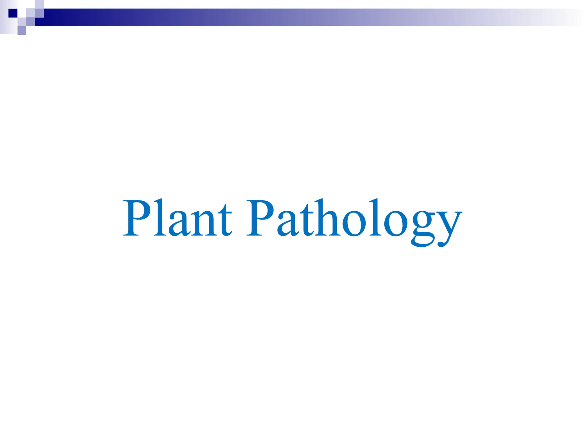 Introduction to plant pathology Kopya.ppt