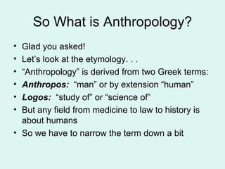 Introduction to Anthropology | PPT