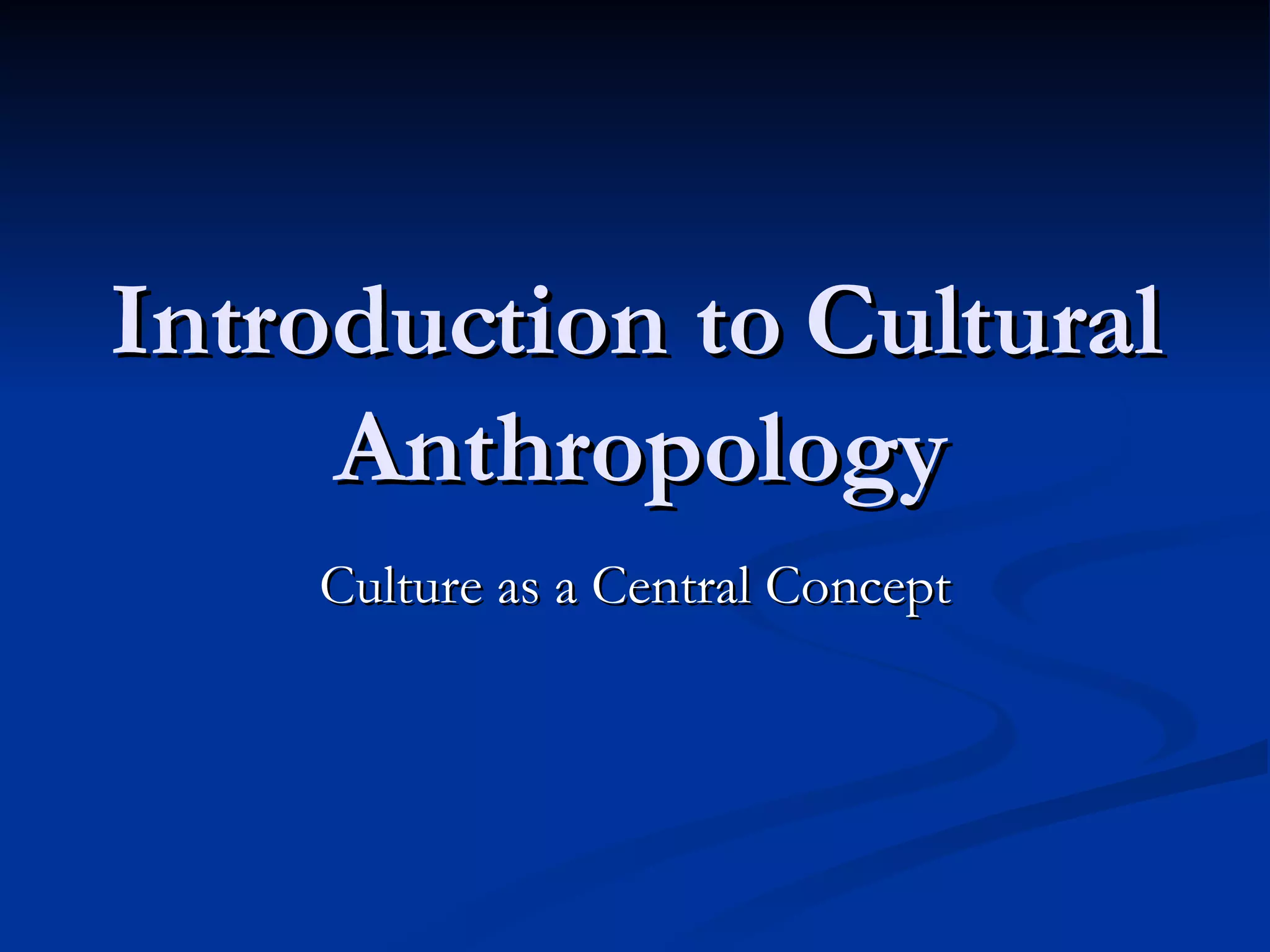 Introduction To Anthropology, Online Version | PPT