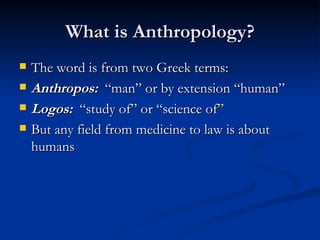 Introduction To Anthropology, Online Version | PPT