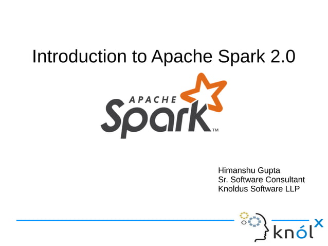 Introduction to Apache Spark 2.0 | PPT