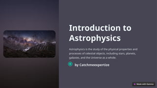 Introduction-to-Astrophysics and Science | PPTX