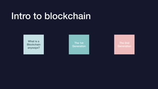 Introduction to Blockchain & Building the 3rd Generation with Golang | PPT