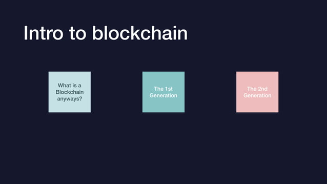 Introduction to Blockchain & Building the 3rd Generation with Golang | PPT