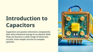 Introduction-to-Capacitors For school level | PPT