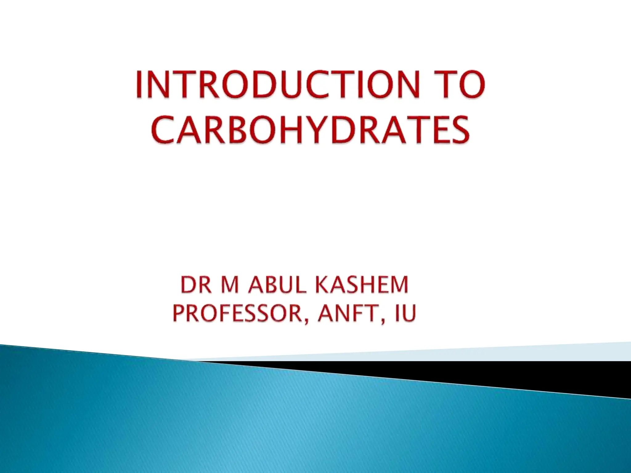 Introduction of Carbohydrates. By A.Kasemppt | PPT