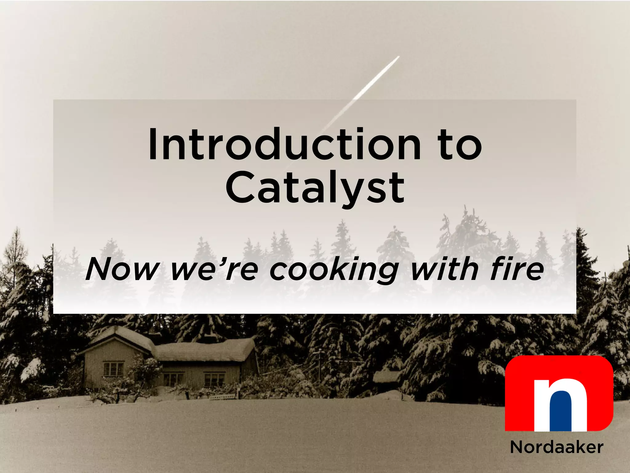 Introduction To Catalyst | PPT