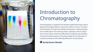 Introduction to Chromatography on Slideshare by Raj Kumar Mandal | PDF