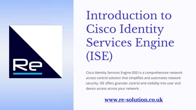 Introduction-to-Cisco-Identity-Services-Engine-ISE.pptx.pptx | Computer Networking | Computing