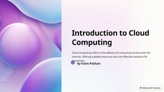 Introduction-to-Cloud-Computing cloud computing.pptx | Cloud Computing | Internet